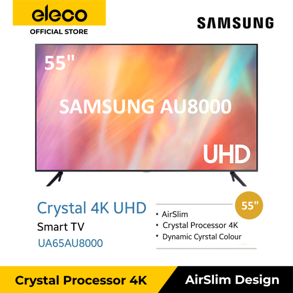 [Recommended] SAMSUNG 55″ Crystal UHD 4K Smart TV UA65AU8000 - Eleco ...